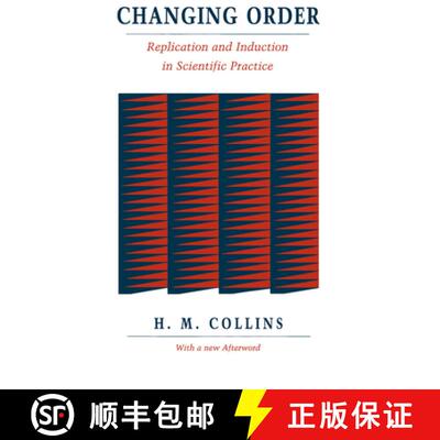 【3-4周达】Changing Order – Replication and Induction in Scientific Practice [9780226113760]