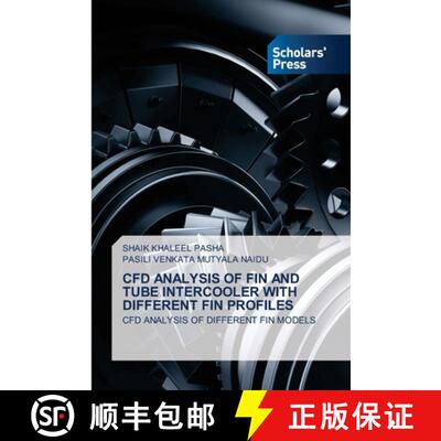 预订 Cfd Analysis of Fin and Tube Intercooler with Different Fin Profiles [9786138946779]