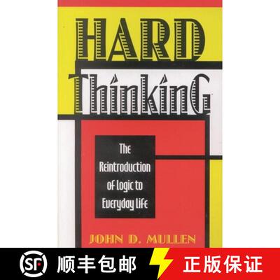 【3-4周达】Hard Thinking : The Reintroduction of Logic to Everyday Life [9780847680030]