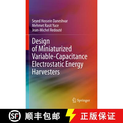 【3-4周达】Design of Miniaturized Variable-Capacitance Electrostatic Energy Harvesters [9783030902544]