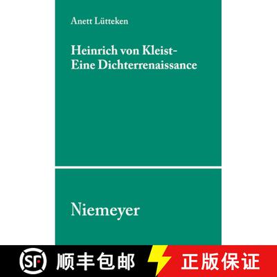 【3-4周达】Heinrich von Kleist – Eine Dichterrenaissance [9783484350960]