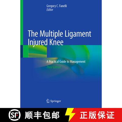 【3-4周达】精装 The Multiple Ligament Injured Knee: A Practical Guide to Management (Third Edition 2019) [9783030053956]