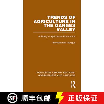 【3-4周达】Trends of Agriculture in the Ganges Valley: A Study in Agricultural Economics [9781032498737]