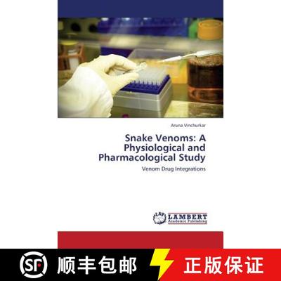 预订 Snake Venoms: A Physiological and Pharmacological Study [9783659448256]
