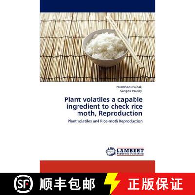 预订 Plant Volatiles a Capable Ingredient to Check Rice Moth, Reproduction [9783848405015]