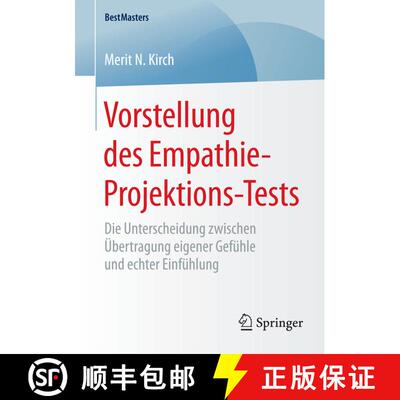 【3-4周达】Vorstellung des Empathie-Projektions-Tests : Die Unterscheidung zwischen Übertragung eige... [9783658098346]