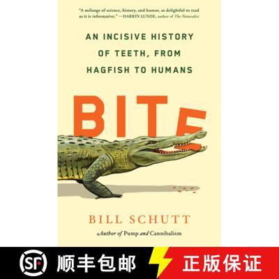 【3-4周达】Bite: An Incisive History of Teeth, from Hagfish to Humans [9781643751788]