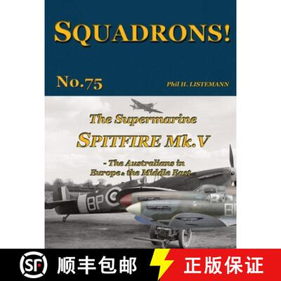 【3-4周达】The Supermarine Spitfire Mk V: The Australians in Europe and the Middle East [9782494471344]