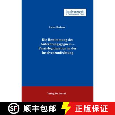 预订 Die Bestimmung des Anfechtungsgegners – Passivlegitimation in der Insolvenzanfechtung (Insolven... [9783339143181]
