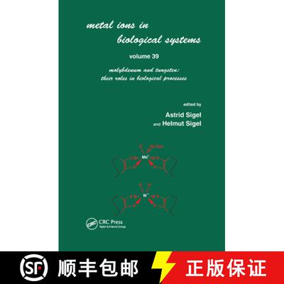 【3-4周达】Metals Ions in Biological System : Volume 39: Molybdenum and Tungsten: Their Roles in Biol... [9780367396299]