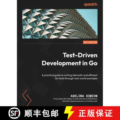 预订 Test-Driven Development in Go: A practical guide to writing idiomatic and efficient Go tests thr... [9781803247878]