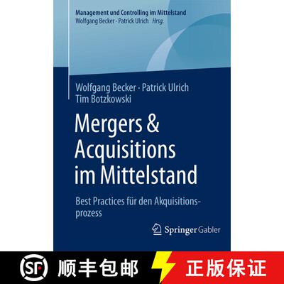 【3-4周达】精装 Mergers & Acquisitions im Mittelstand : Best Practices für den Akquisitionsprozess (... [9783658096540]