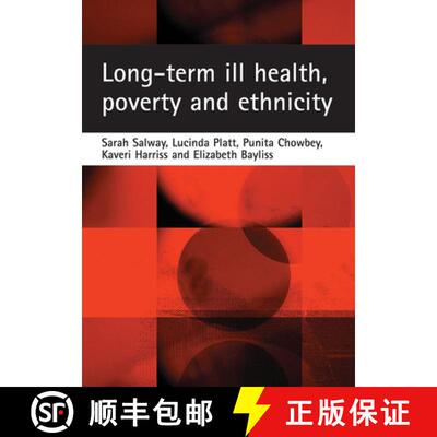 【2-3周达】Long-term ill health, poverty and ethnicity: A Mixed-Methods Investigation into the Experi... [9781861349934]