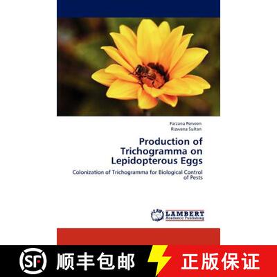 预订 Production of Trichogramma on Lepidopterous Eggs [9783847372455]