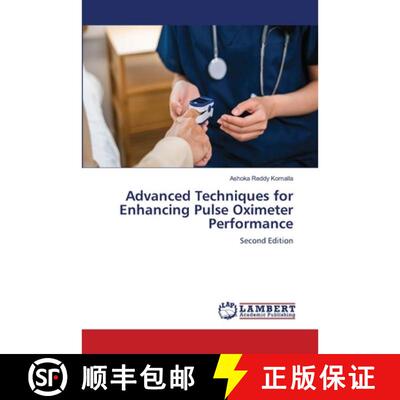 【3-4周达】Advanced Techniques for Enhancing Pulse Oximeter Performance [9786630114805]