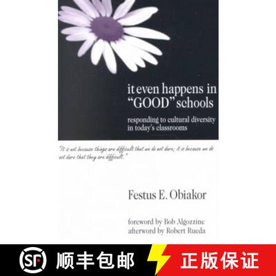 【3-4周达】It Even Happens in Good Schools: Responding to Cultural Diversity in Today′s Classrooms [9780761977964]