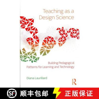 【3-4周达】Teaching as a Design Science : Building Pedagogical Patterns for Learning and Technology [9780415803878]