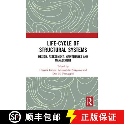 【3-4周达】精装 Life-Cycle of Structural Systems: Design, Assessment, Maintenance and Management [9780815384281]