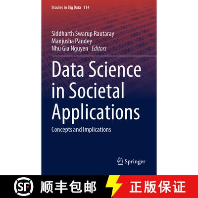 【3-4周达】Data Science in Societal Applications: Concepts and Implications [9789811951565]