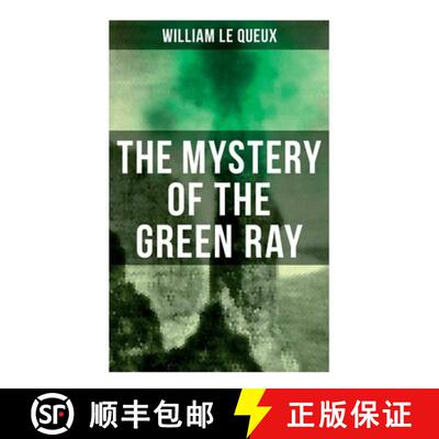 【3-4周达】The Mystery of the Green Ray: A Thrilling Tale of Love, Adventure and Espionage on the Eve... [9788027275427]