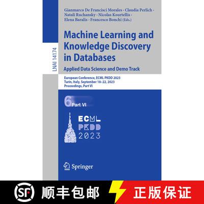 【3-4周达】Machine Learning and Knowledge Discovery in Databases: Applied Data Science and Demo Track... [9783031434266]
