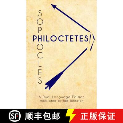 【3-4周达】Sophocles' Philoctetes: A Dual Language Edition [9781940997940]