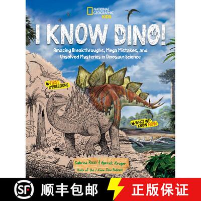 【3-4周达】精装 I Know Dino!: Amazing Breakthroughs, Mega Mistakes, and Unsolved Mysteries in Dinosau... [9781426375538]