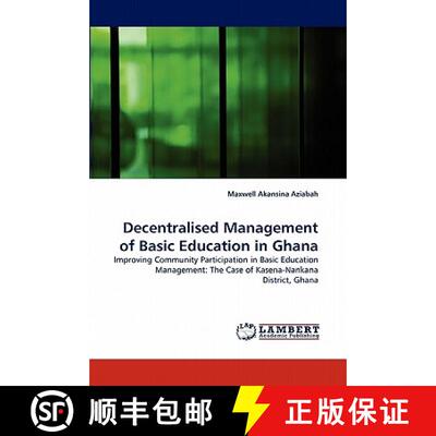 预订 Decentralised Management of Basic Education in Ghana [9783844325881]