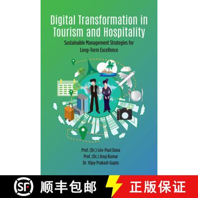 【3-4周达】Digital Transformation in Tourism and Hospitalit – Sustainable Management Strategies for ... [9781805924265]