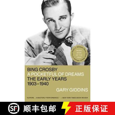 【3-4周达】Bing Crosby: A Pocketful of Dreams - The Early Years 1903 - 1940 [9780316886451]
