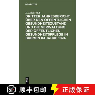 【3-4周达】精装 Dritter Jahresbericht UEber Den OEffentlichen Gesundheitszustand Und Die Verwaltung D... [9783112431993]
