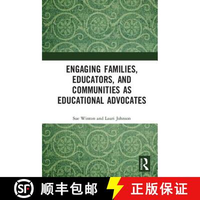 【3-4周达】精装 Engaging Families, Educators, and Communities as Educational Advocates [9781138563414]