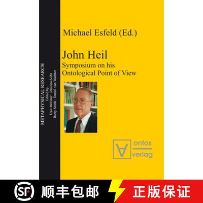 【3-4周达】精装 John Heil – Symposium on his Ontological Point of View [9783110324457]