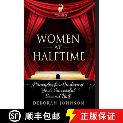 【3-4周达】精装 Women at Halftime: Principles for Producing Your Successful Second Half [9780988587984]