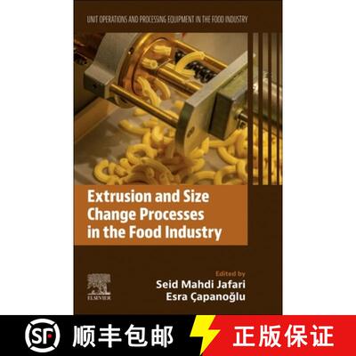 【3-4周达】Extrusion and Size Change Processes in the Food Industry: Unit Operations and Processing E... [9780128195185]