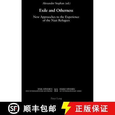 【3-4周达】Exile and Otherness : New Approaches to the Experience of the Nazi Refugees [9783039105618]