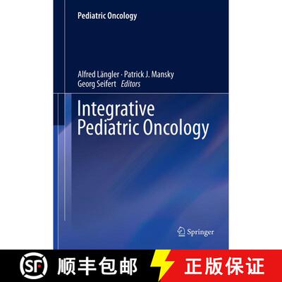 【3-4周达】精装 Integrative Pediatric Oncology [9783642042003]