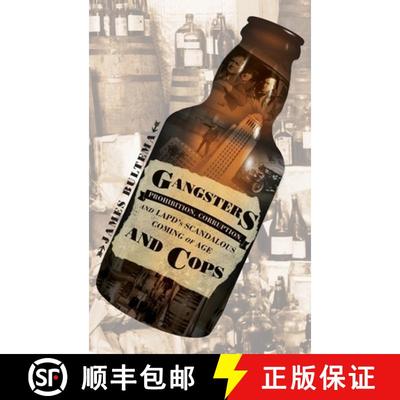 【3-4周达】Gangsters and Cops - Prohibition, Corruption, and LAPD's Scandalous Coming of Age [9780997425178]