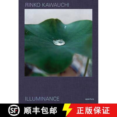 精装 Rinko Kawauchi: Illuminance: The Ten-Year Anniversary Edition [9781597115148]