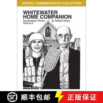 【3-4周达】Whitewater Home Companion: Southeastern Rivers, Volume 2 [9781634043786]