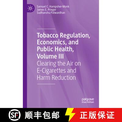 【3-4周达】Tobacco Regulation, Economics, and Public Health, Volume III: Clearing the Air on E-Cigare... [9783031470981]