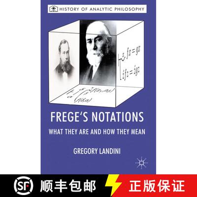 【3-4周达】精装 Frege's Notations : What They Are and How They Mean [9780230247741]