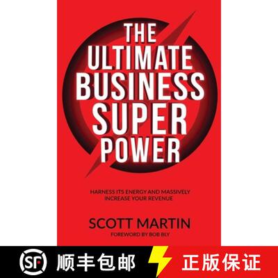 【3-4周达】The Ultimate Business Superpower: Harness Its Energy and Massively Increase Your Revenue [9781940715155]