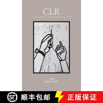 【3-4周达】Clackamas Literary Review XXIV [9781732033320]