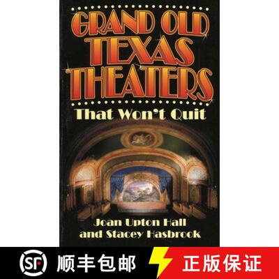 【3-4周达】Grand Old Texas Theaters : That Won't Quit [9781556228841]