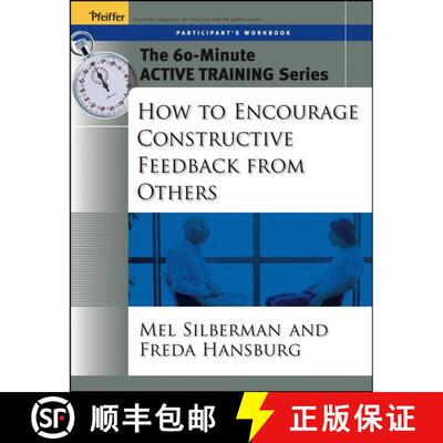 【3-4周达】How to Encourage Constructive Feedback From Others - The 60-Minute Active Training Series ... [9780787973520]