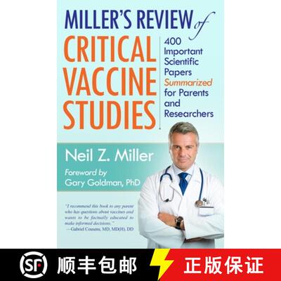 预订 Miller's Review of Critical Vaccine Studies: 400 Important Scientific Papers Summarized for Pare... [9781881217404]