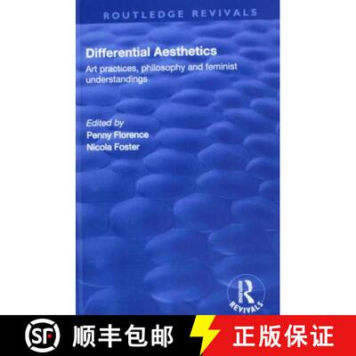 【3-4周达】Differential Aesthetics: Art Practices, Philosophy and Feminist Understandings [9781138741669]