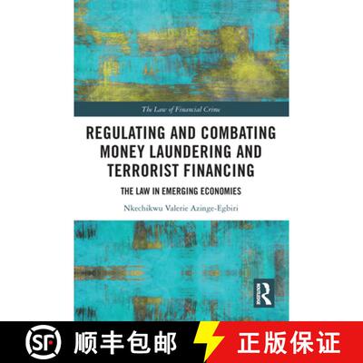 【3-4周达】Regulating and Combating Money Laundering and Terrorist Financing: The Law in Emerging Eco... [9780367703035]