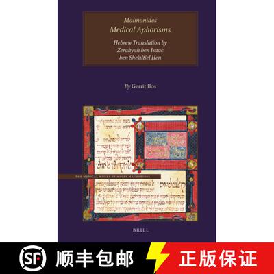 预订 精装 Maimonides, Medical Aphorisms, Hebrew Translation by R. Zeraḥyah Ben Isaac Ben She... [9789004428188]
